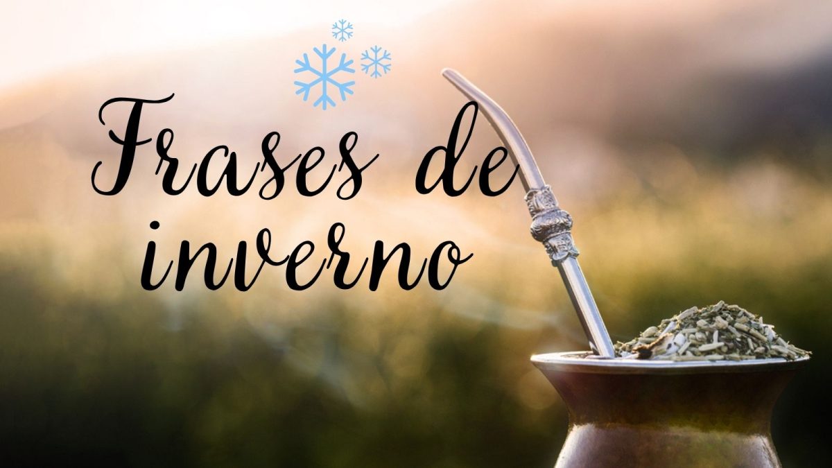 Cartões e frases de inverno belíssimas para salvar e compartilhar