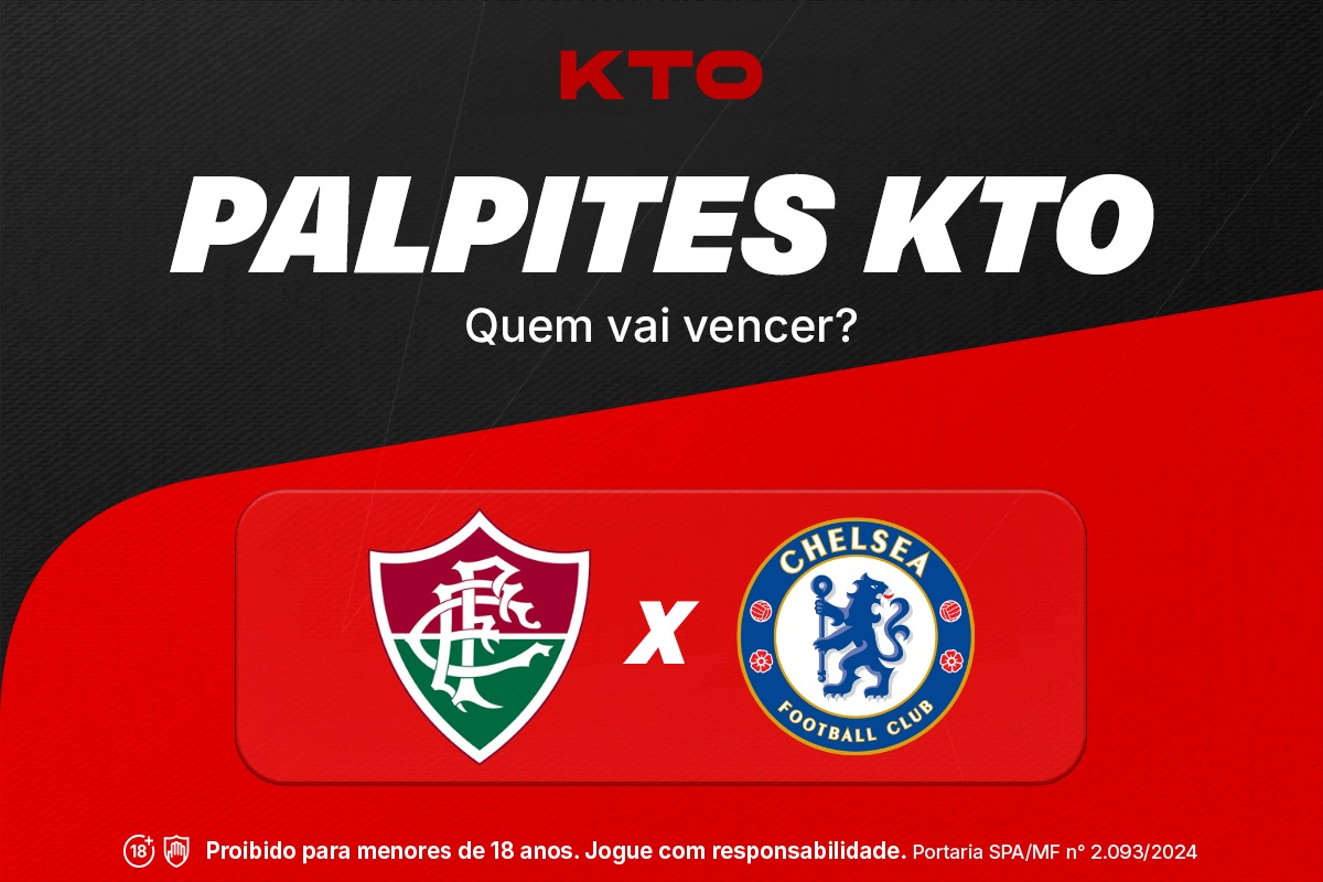 Palpites KTO Fluminense x Chelsea - Mundial de Clubes